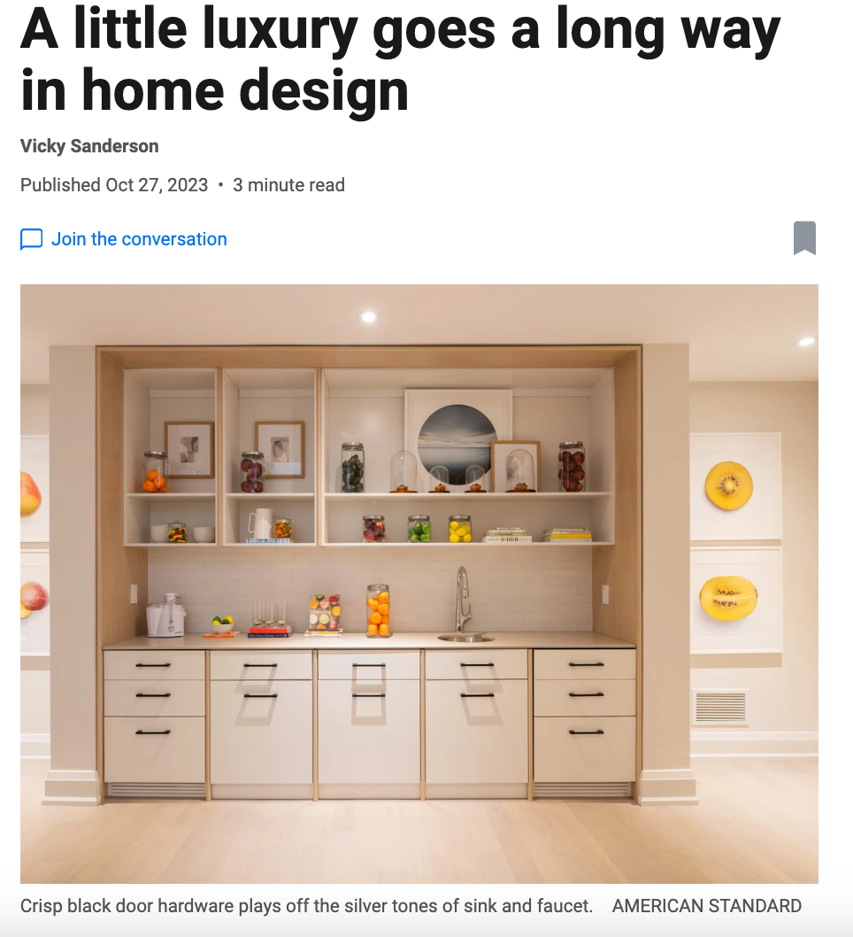VICKY SANDERSON | TORONTO SUN | A LITTLE LUXURY GOES A LONG WAY IN HOM